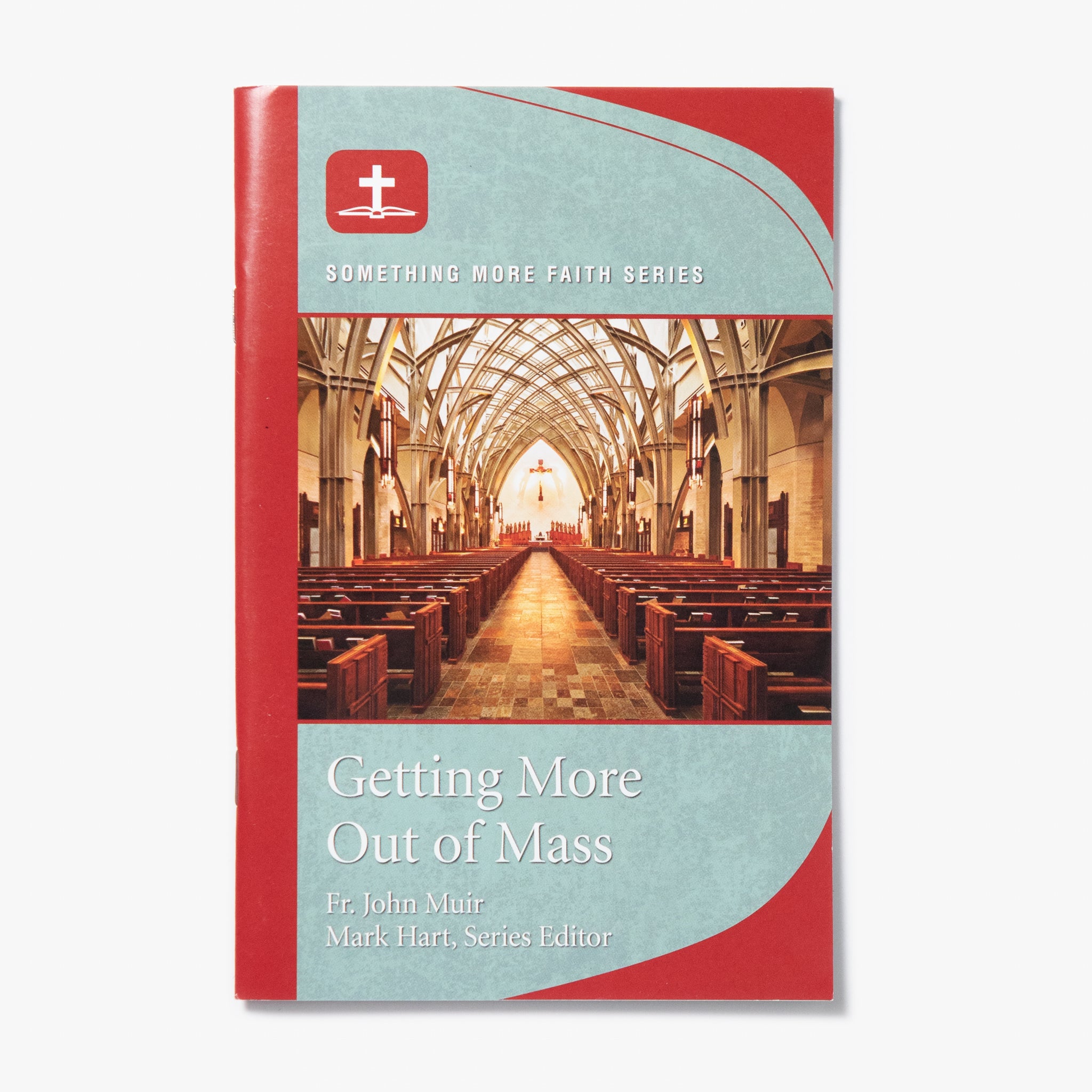 Getting More Out of Mass – Shop Life Teen